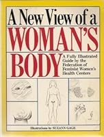 A New View of a Woman's Body by The Federation of Feminist Women's ...