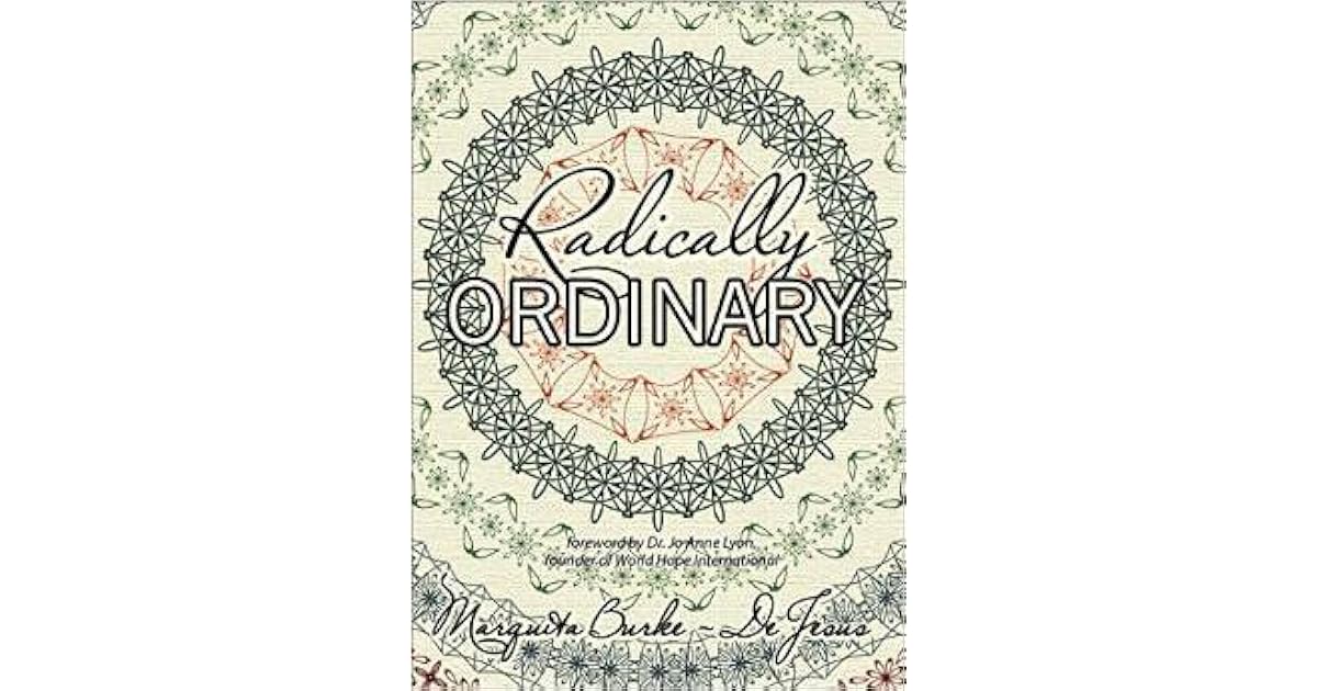 Radically Ordinary by Marquita Burke-DeJesus
