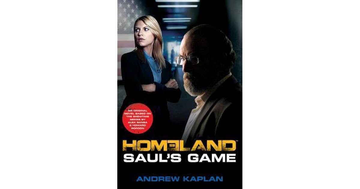 Saul's Game (Homeland, #2) by Andrew Kaplan