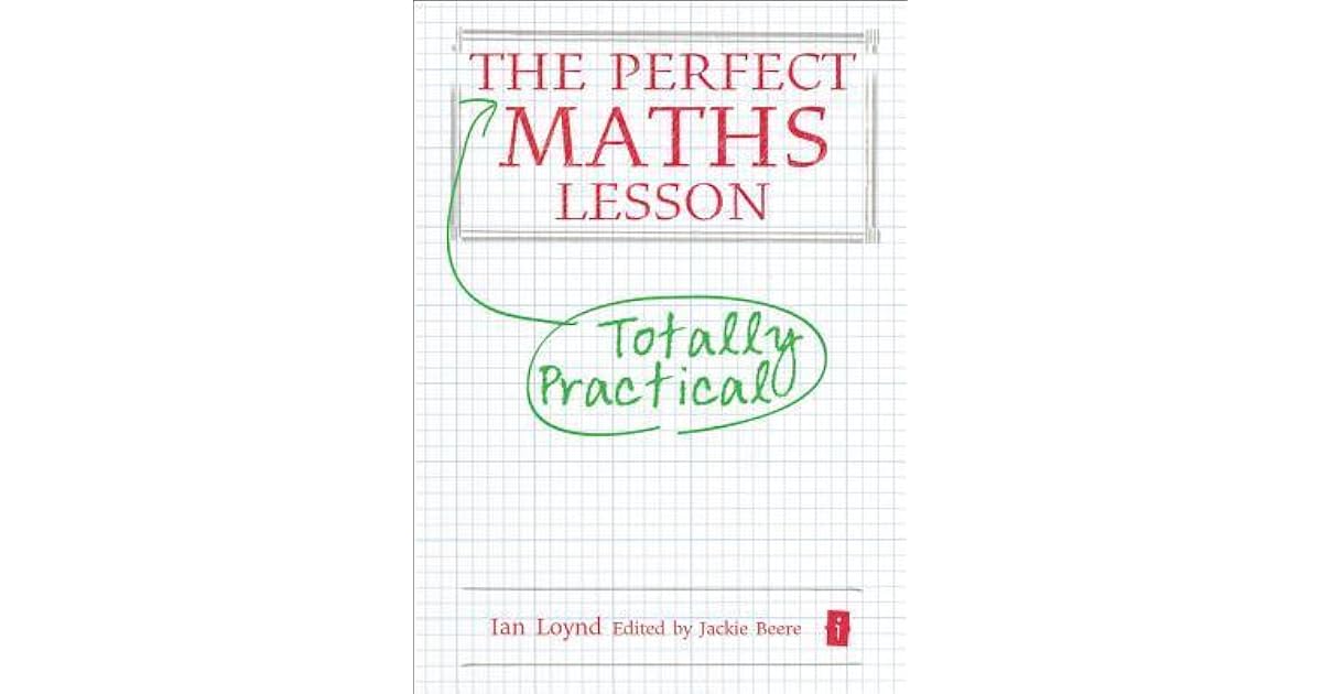 The Perfect Maths Lesson by Ian Loynd