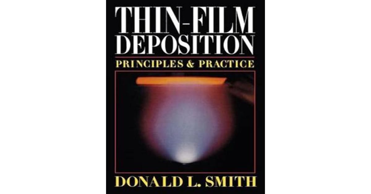 Thin-Film Deposition: Principles and Practice by Donald L. Smith