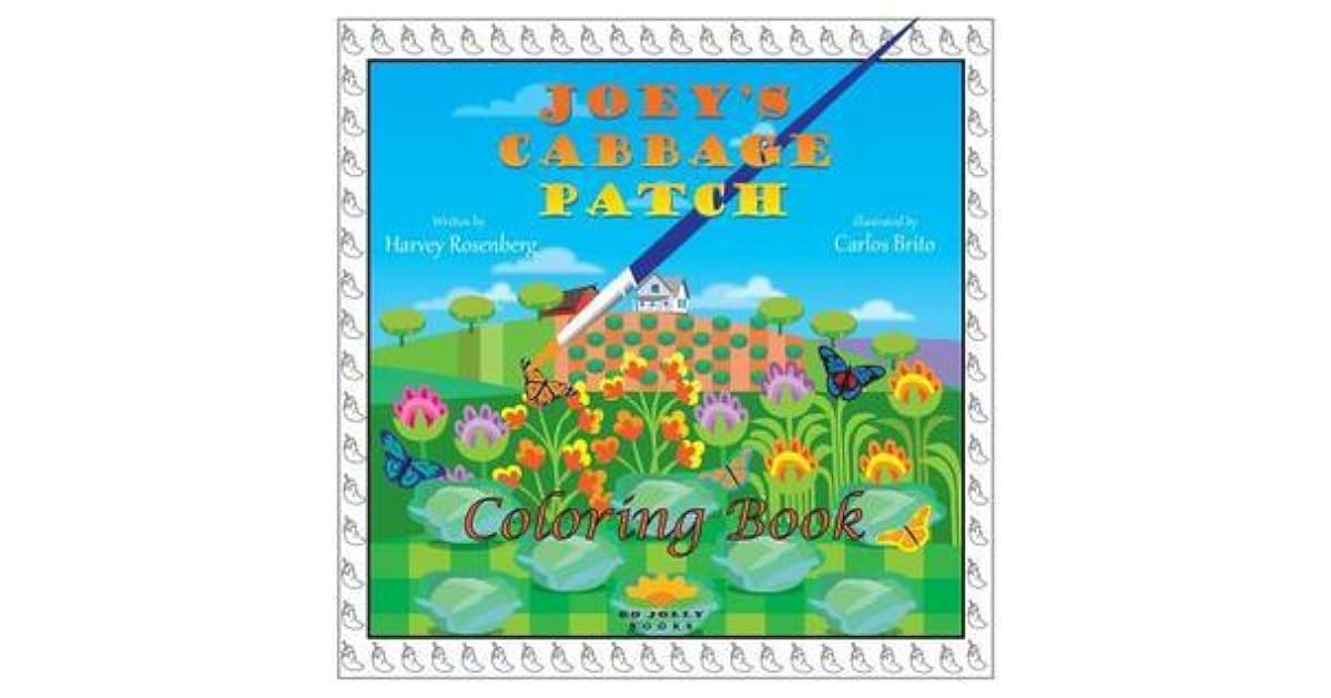 Joey's Cabbage Patch, Coloring Book by Harvey Rosenberg