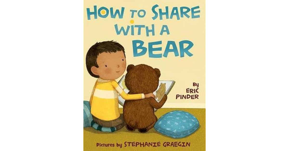 How to Share with a Bear by Eric Pinder