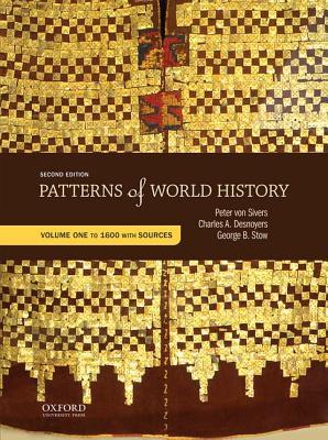 Patterns of World History: Volume One: To 1600 with Sources by Peter ...