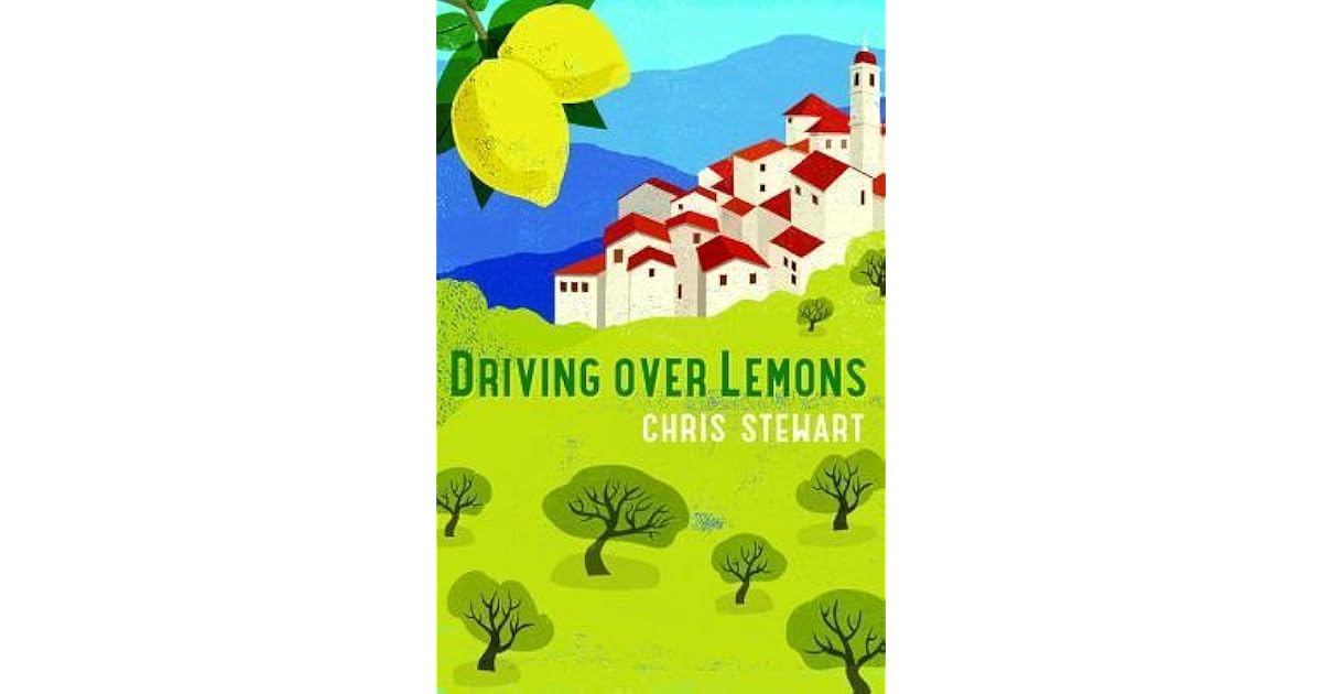 Driving Over Lemons by Chris Stewart