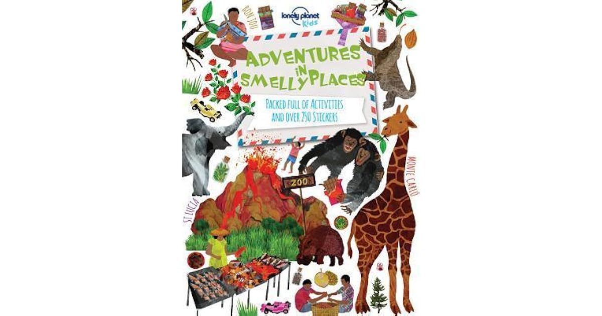 Adventures in Smelly Places: Packed Full of Activities and Over 250 ...