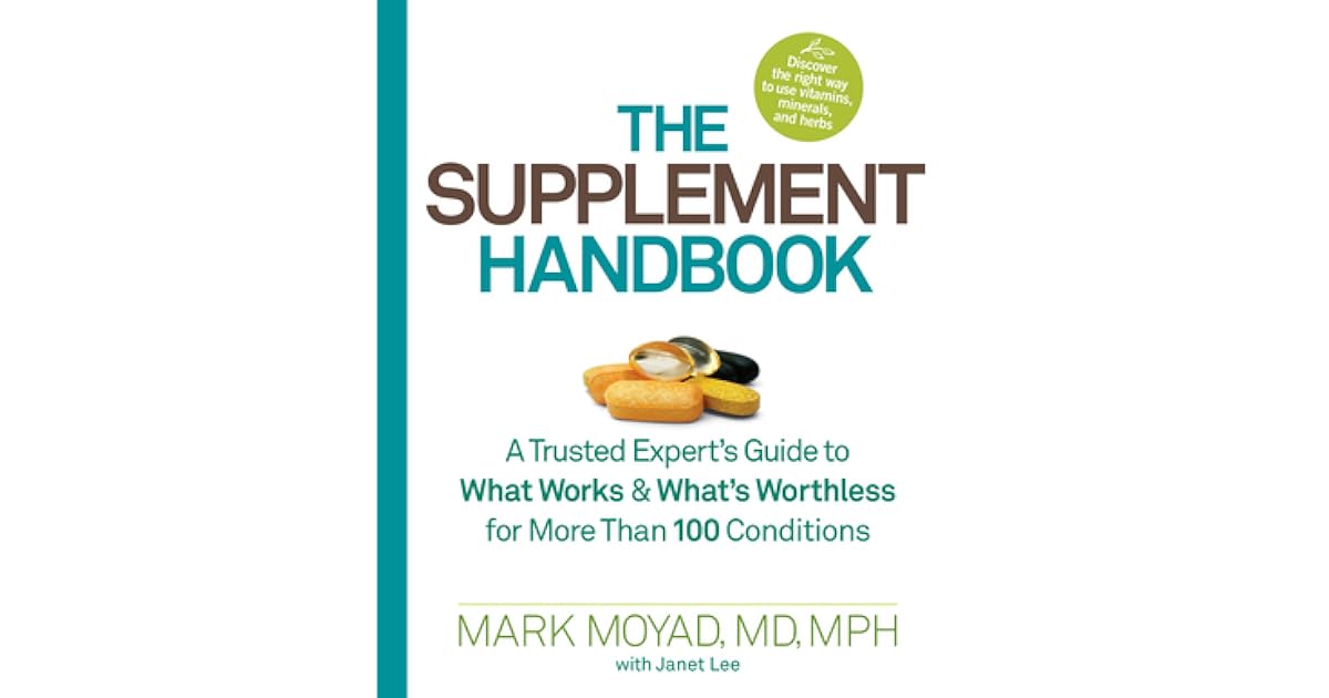 The Supplement Handbook: A Trusted Expert's Guide to What Works & What ...