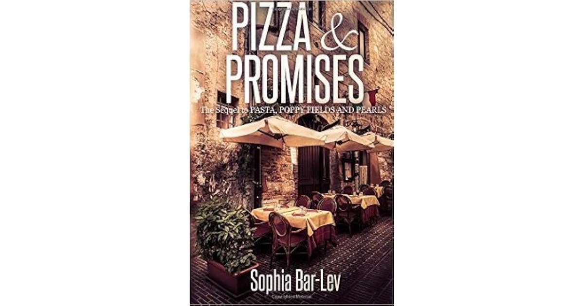 Pizza & Promises (Tuscany Series #2) by Sophia Bar-Lev