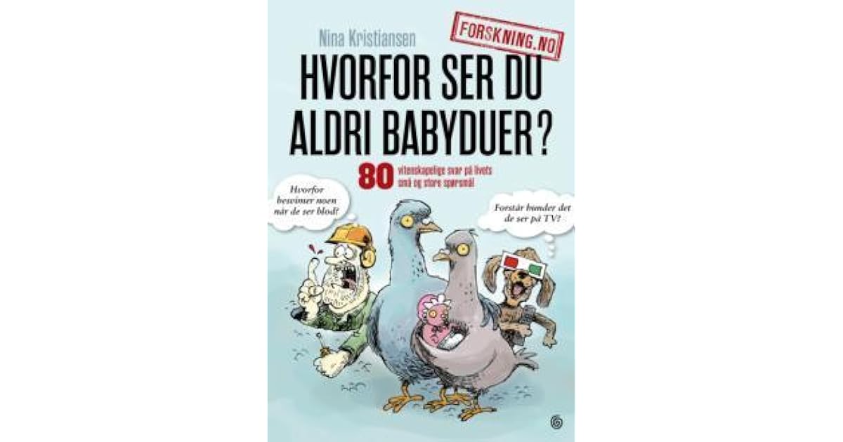 Hvorfor ser du aldri babyduer? by Nina Kristiansen