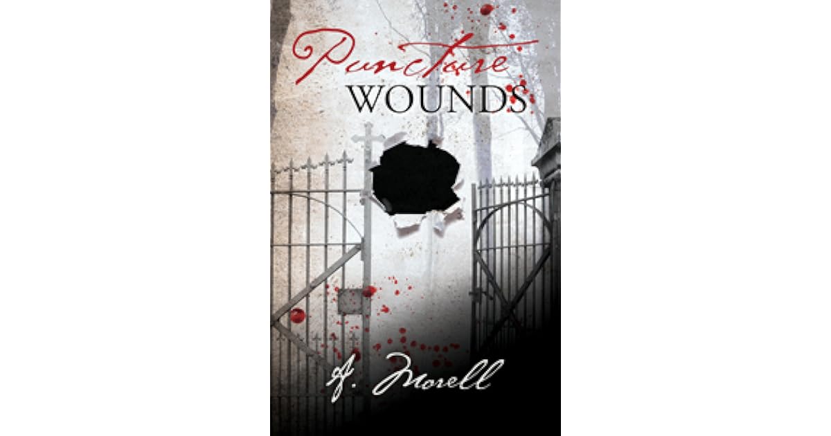 Puncture Wounds by A. Morell