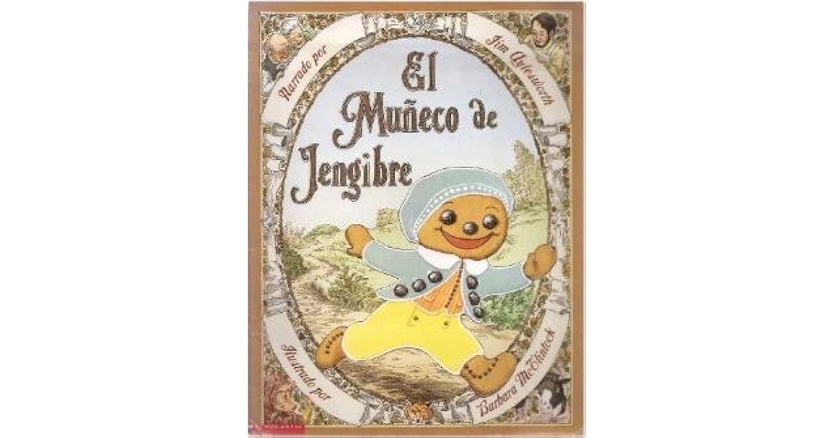 El Muñeco de Jengibre by Jim Aylesworth