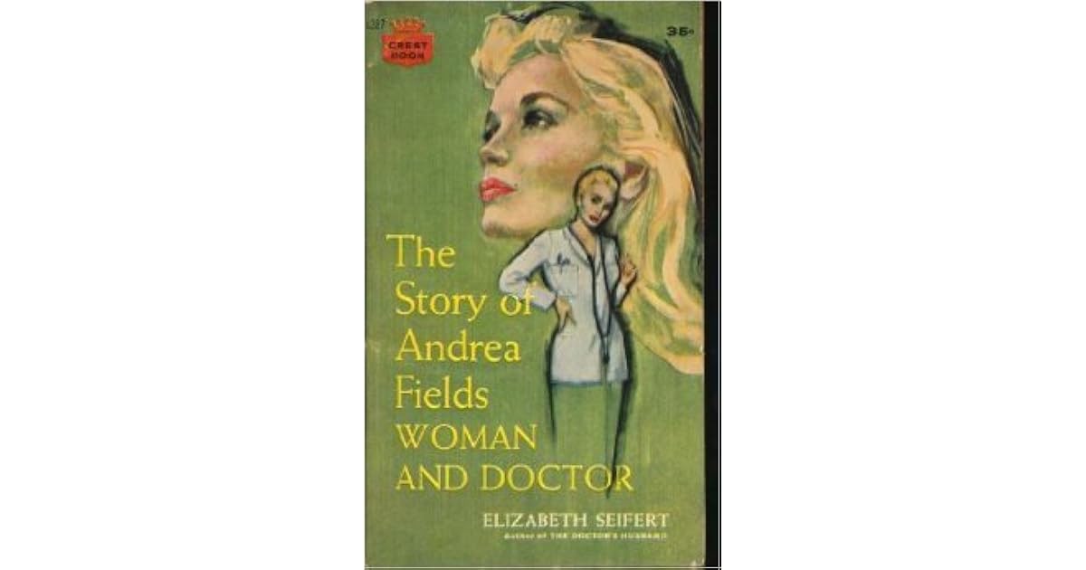 The Story of Andrea Fields by Elizabeth Seifert
