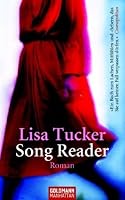 The Song Reader by Lisa Tucker — Reviews, Discussion, Bookclubs, Lists