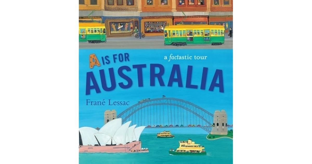 A Is For Australia by Frané Lessac