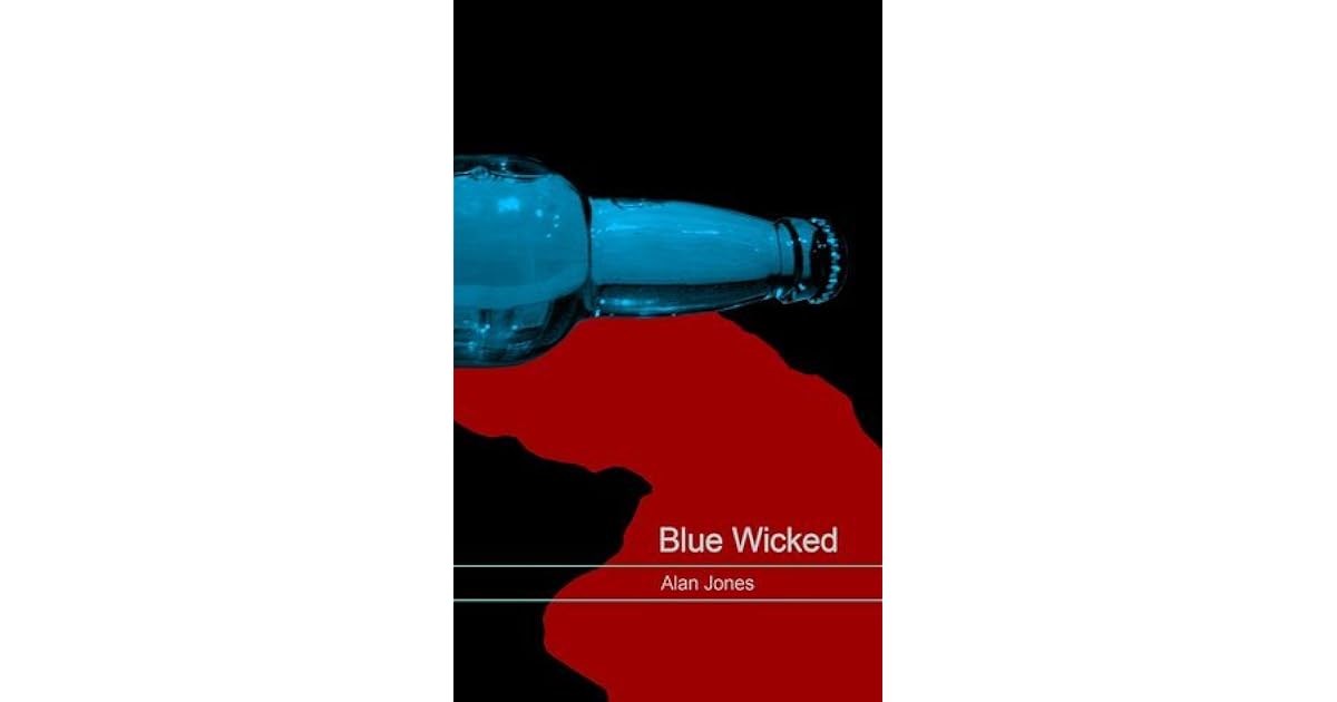 Blue Wicked by Alan Jones