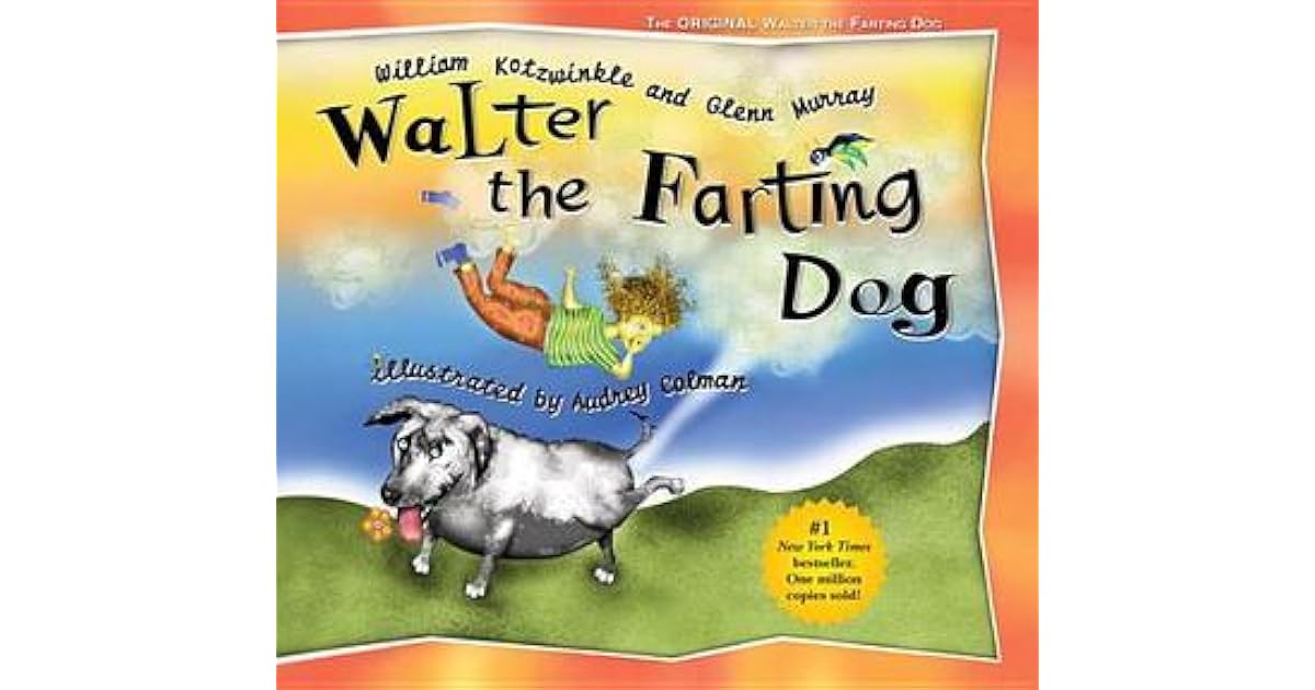 Walter the Farting Dog by William Kotzwinkle