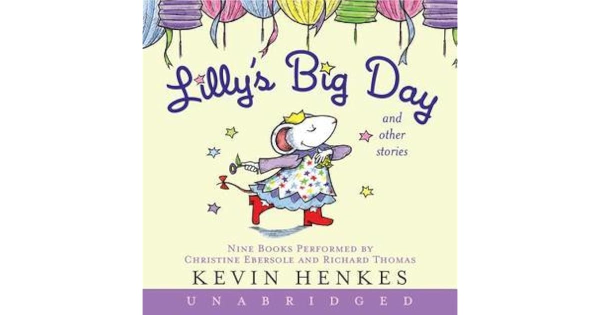 Lilly's Big Day and Other Stories CD: 9 Stories by Kevin Henkes