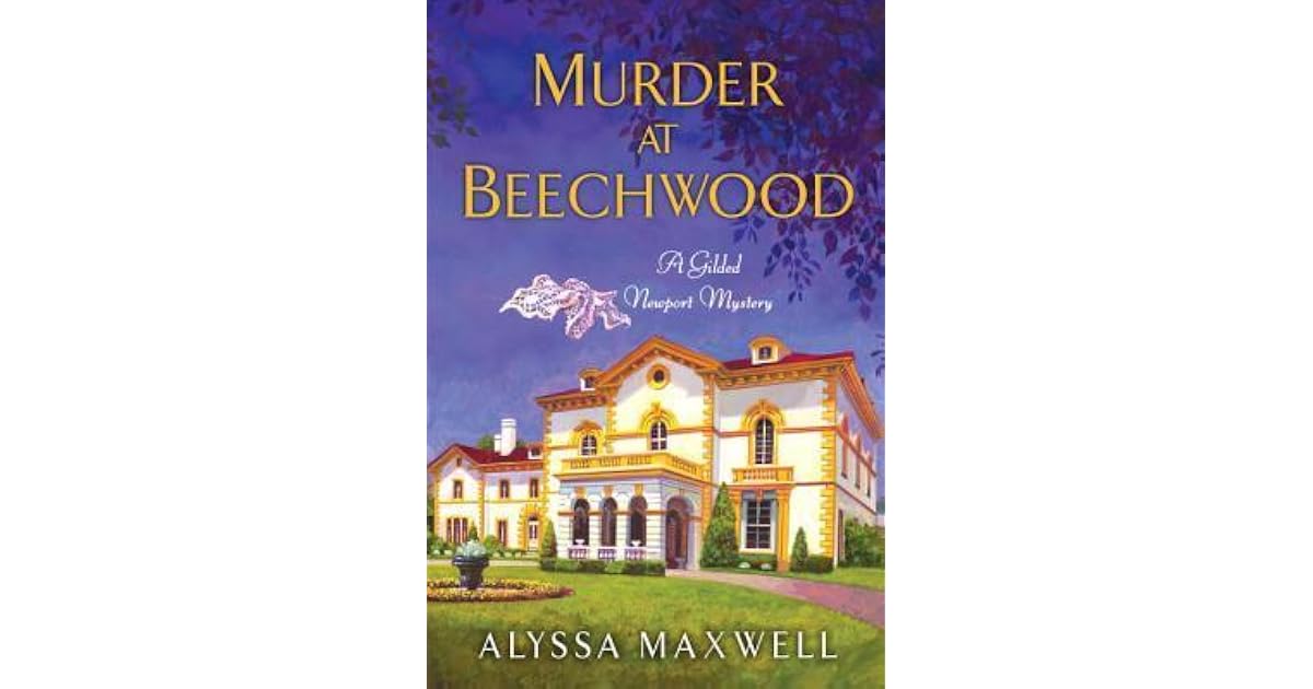 Murder at Beechwood by Alyssa Maxwell
