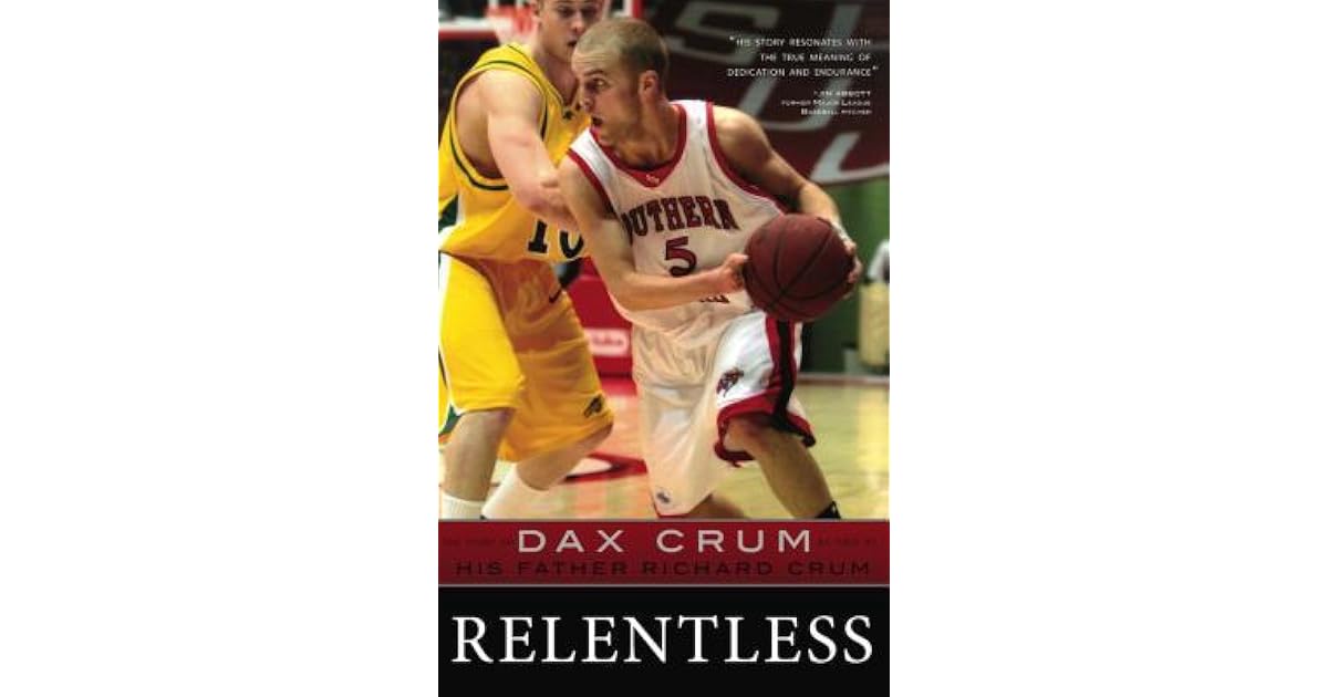 Relentless by Richard D. Crum