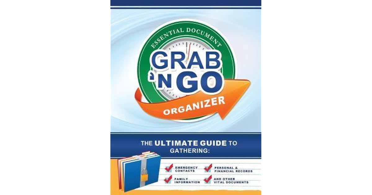 Grab N Go Essential Document Organizer: The Ultimate Guide to Gathering ...