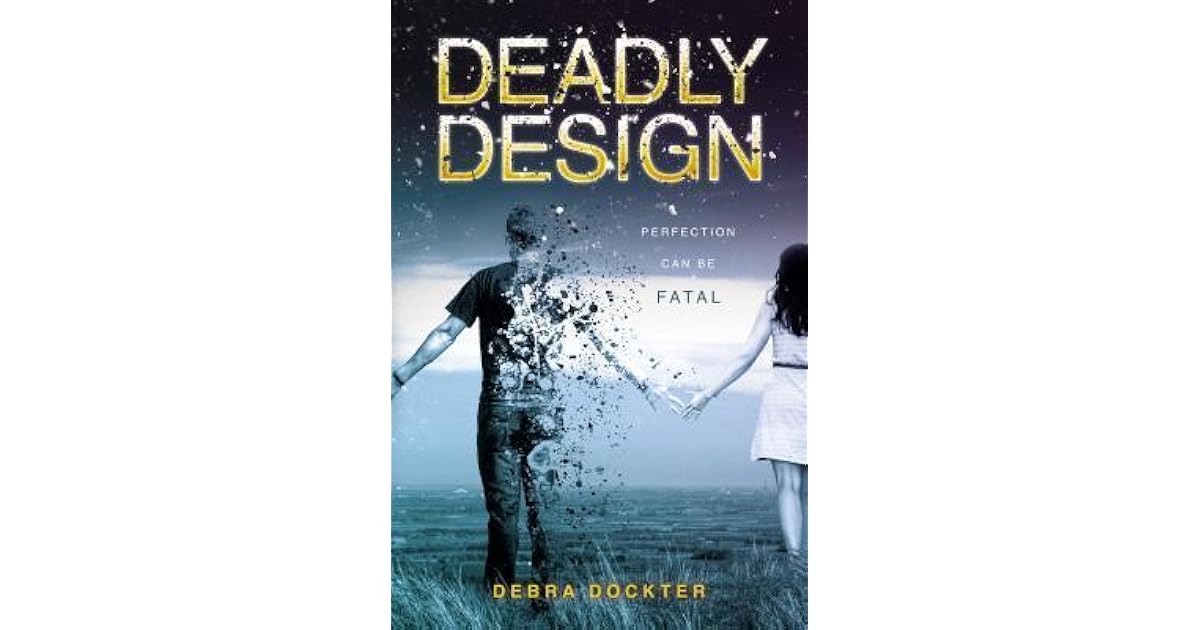 Deadly Design by Debra Dockter