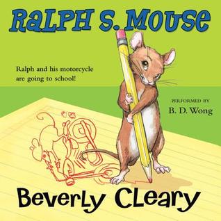 Ralph S. Mouse by Beverly Cleary