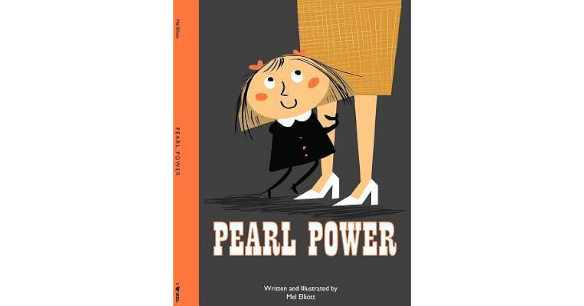 Pearl Power by Mel Elliott