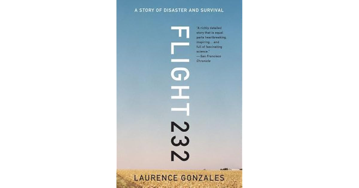 Flight 232: A Story of Disaster and Survival by Laurence Gonzales