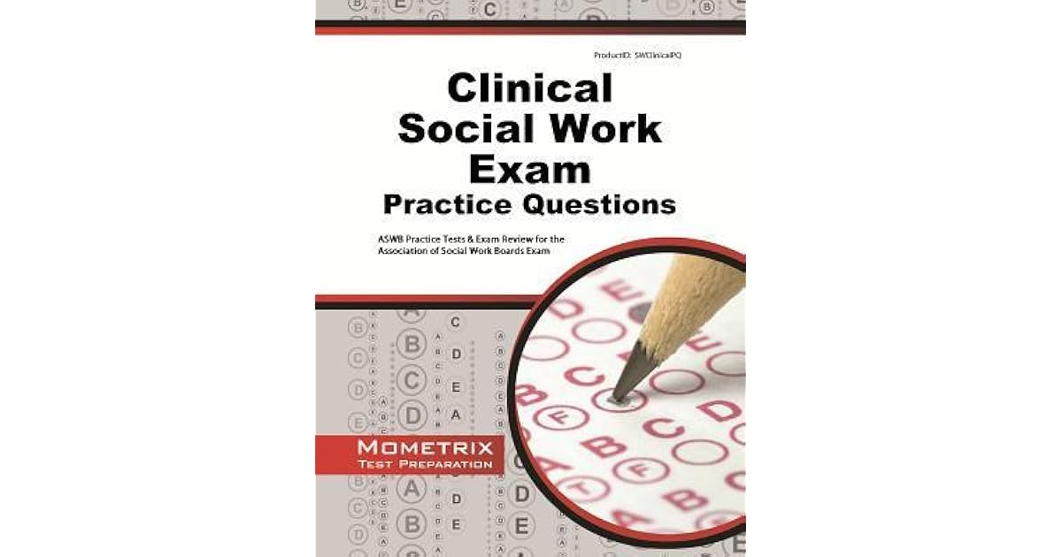 Clinical Social Work Exam Practice Questions: ASWB Practice Tests ...