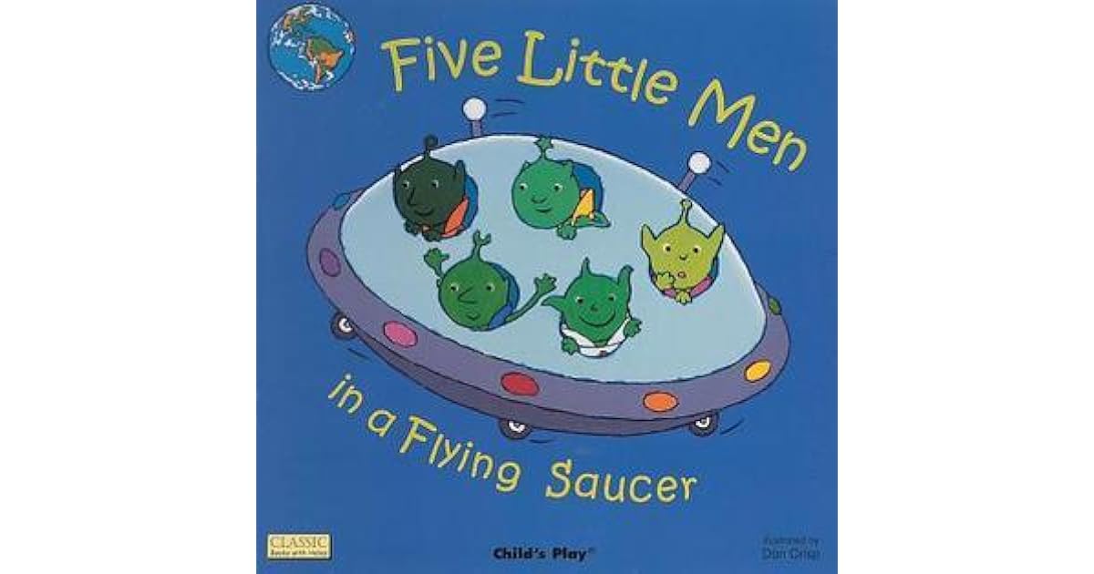 Five Little Men in a Flying Saucer by Dan Crisp