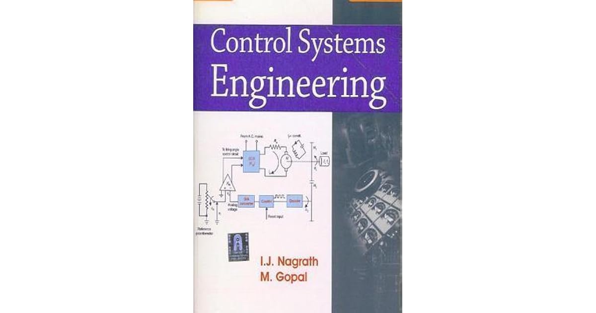 Control Systems: Engineering by I.J. Nagrath
