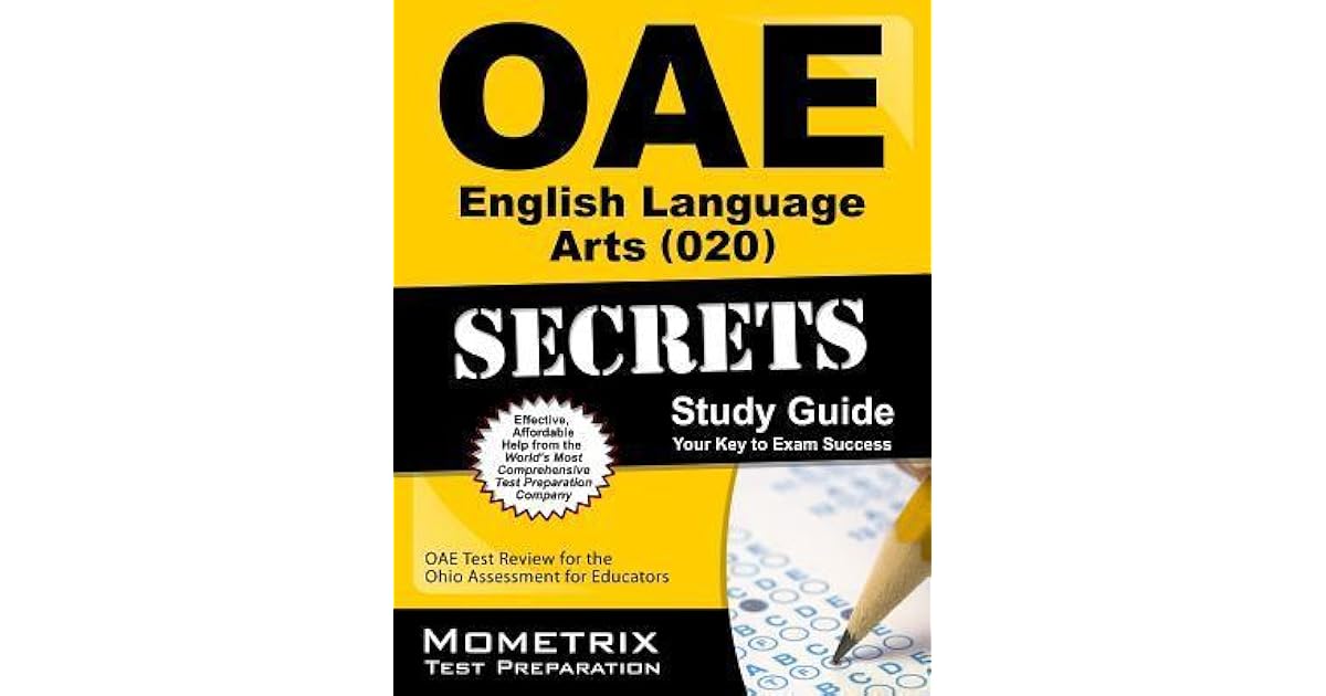 Oae English Language Arts (020) Secrets Study Guide: Oae Test Review ...