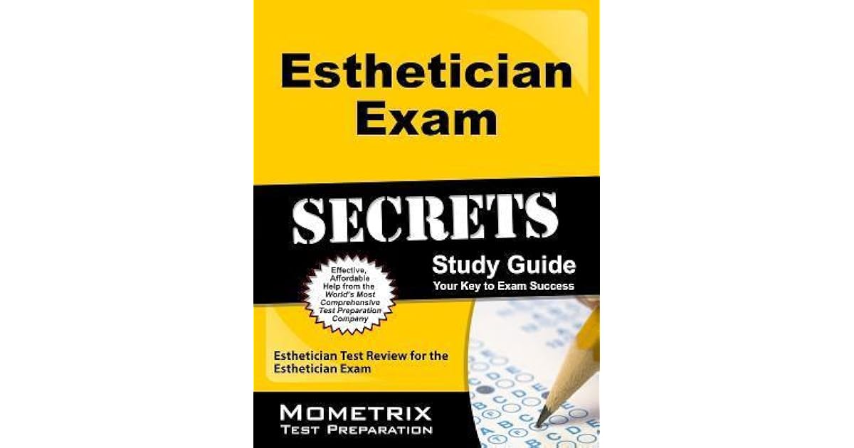 Esthetician Exam Secrets Study Guide: Esthetician Test Review for the ...