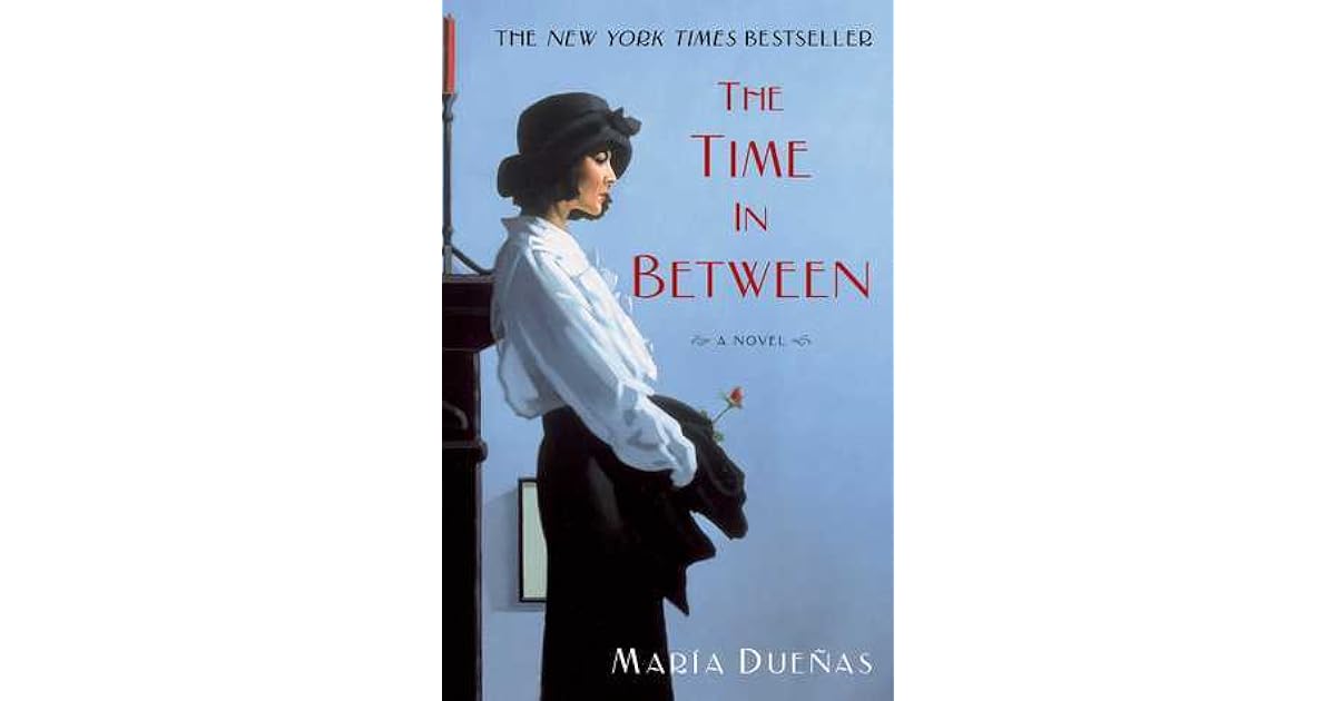 The Time In Between by María Dueñas