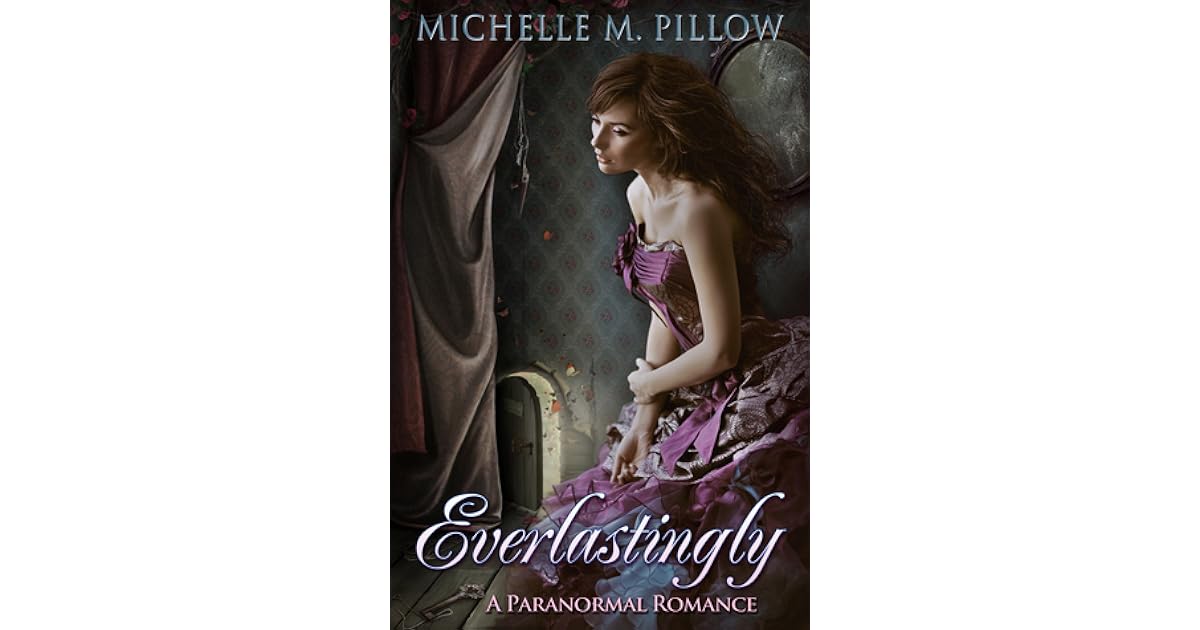 Everlastingly by Michelle M. Pillow