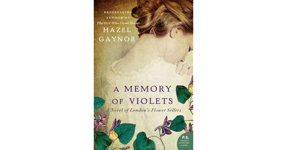 A Memory of Violets: A Novel of London's Flower Sellers by Hazel Gaynor
