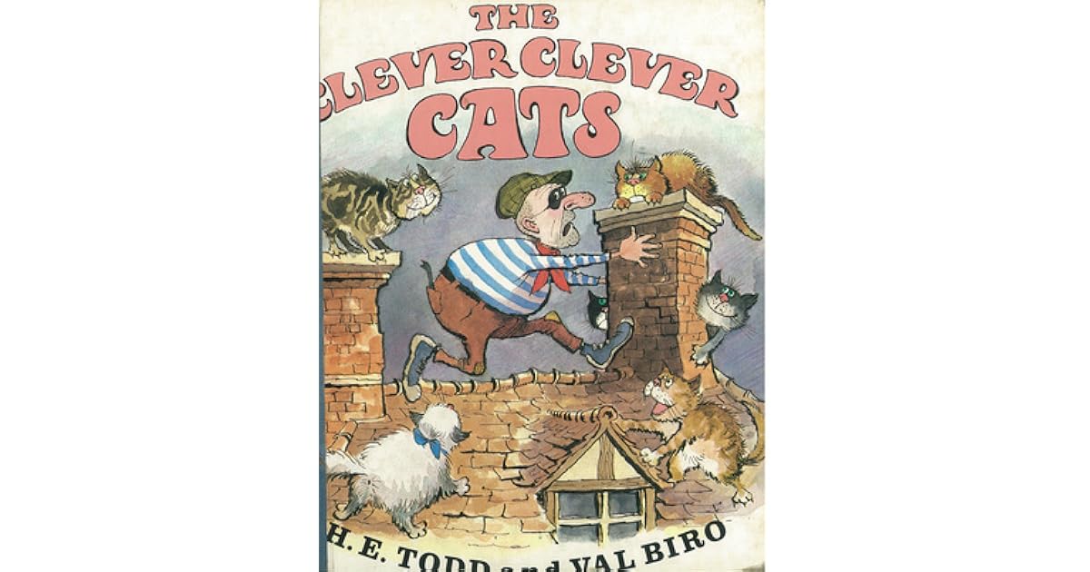 The Clever Clever Cats by H.E. Todd