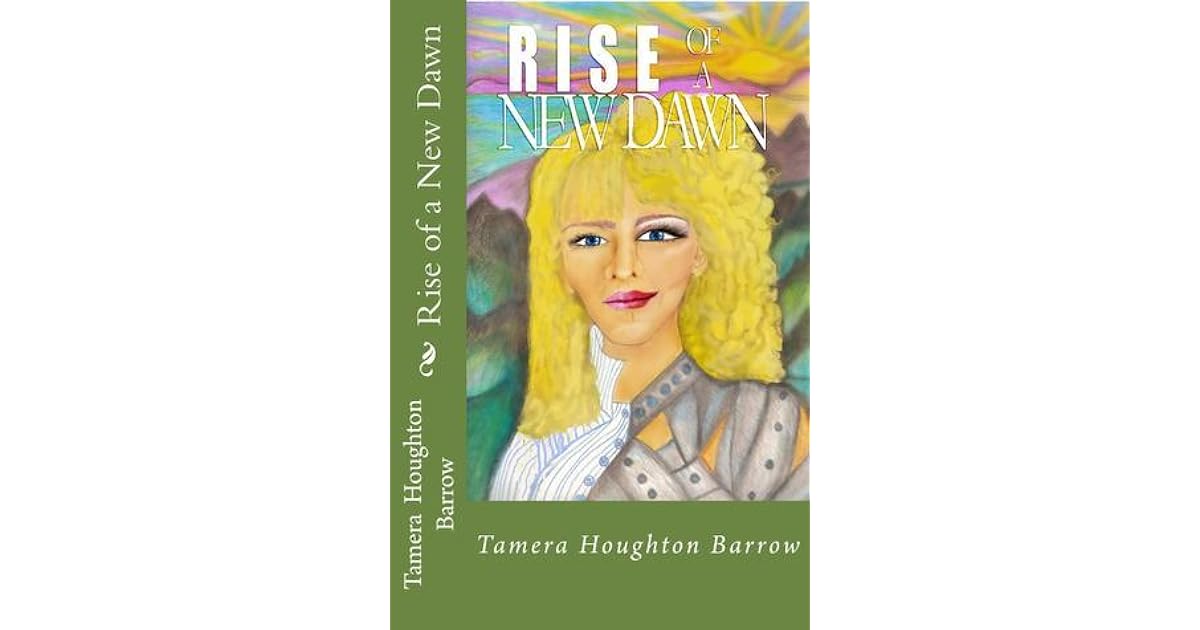 Rise of a New Dawn (Dawn Hunter #1) by Tamera Houghton Barrow