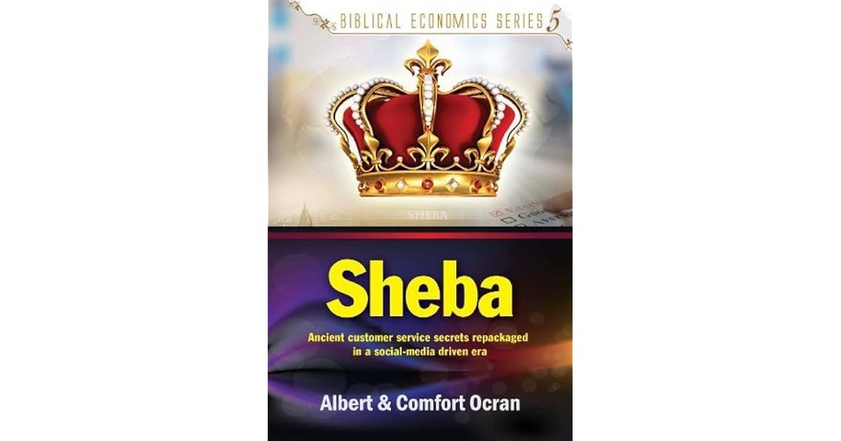 Sheba - Ancient Customer Service Secrets Repackaged In A Social-Media ...