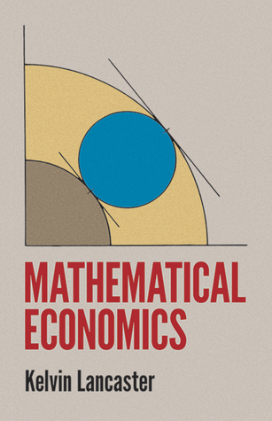 Mathematical Economics by Kelvin Lancaster