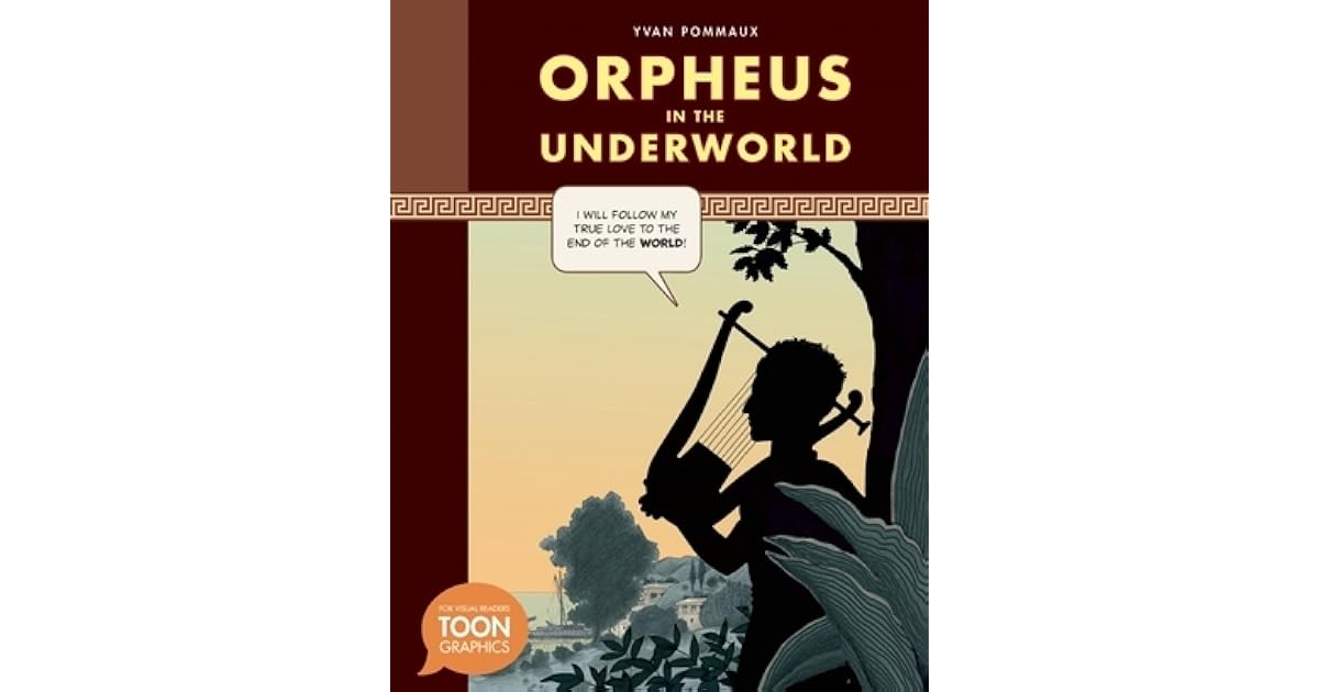 Orpheus in the Underworld by Yvan Pommaux