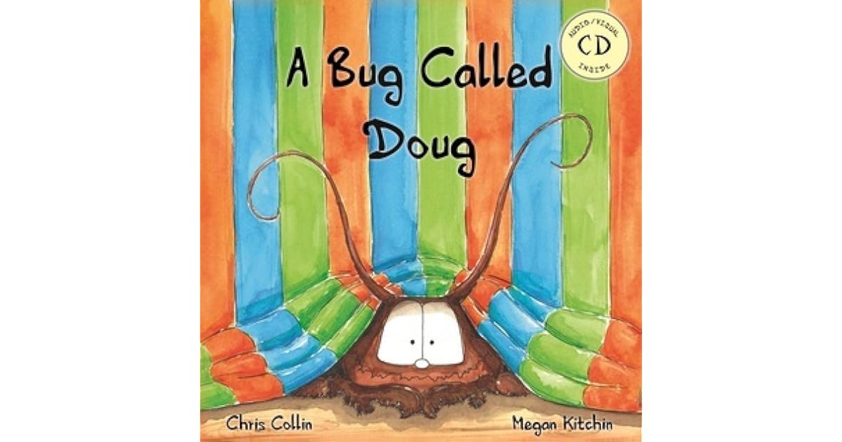 A Bug Called Doug by Chris Collin