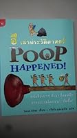 Poop Happened!: A History of the World from the Bottom Up by Sarah Albee