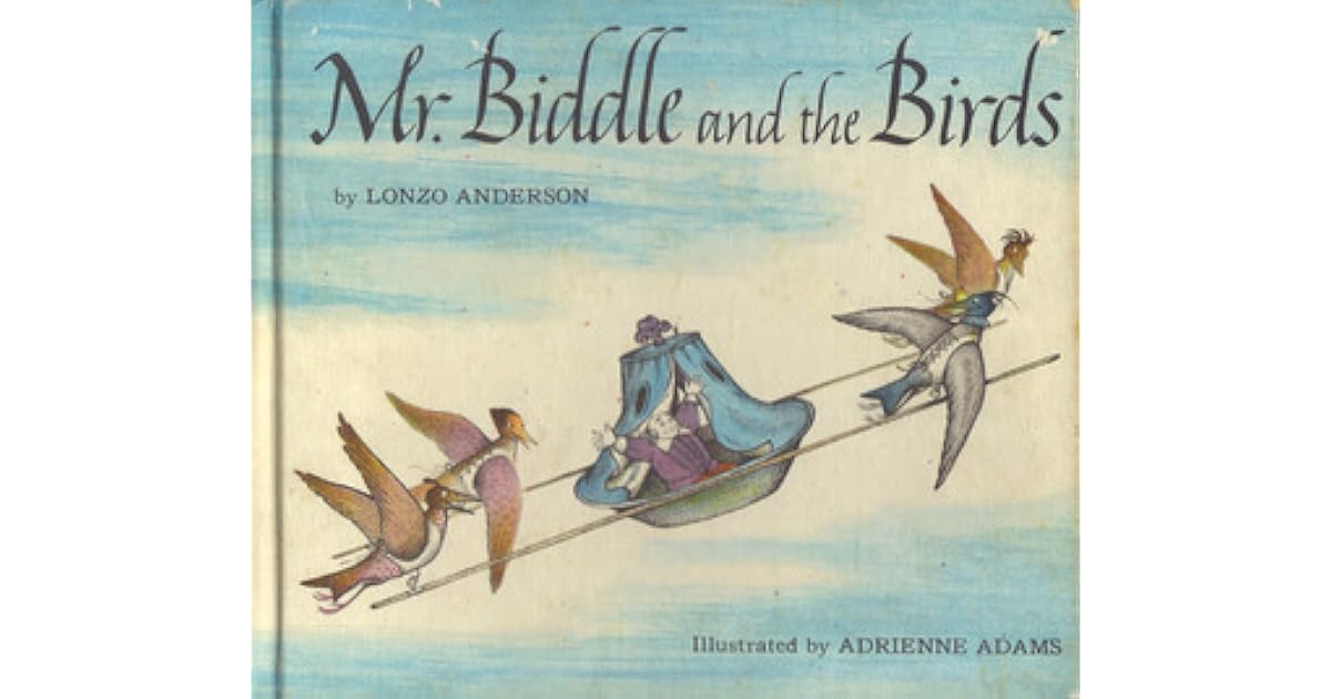 Mr. Biddle and the Birds by Lonzo Anderson