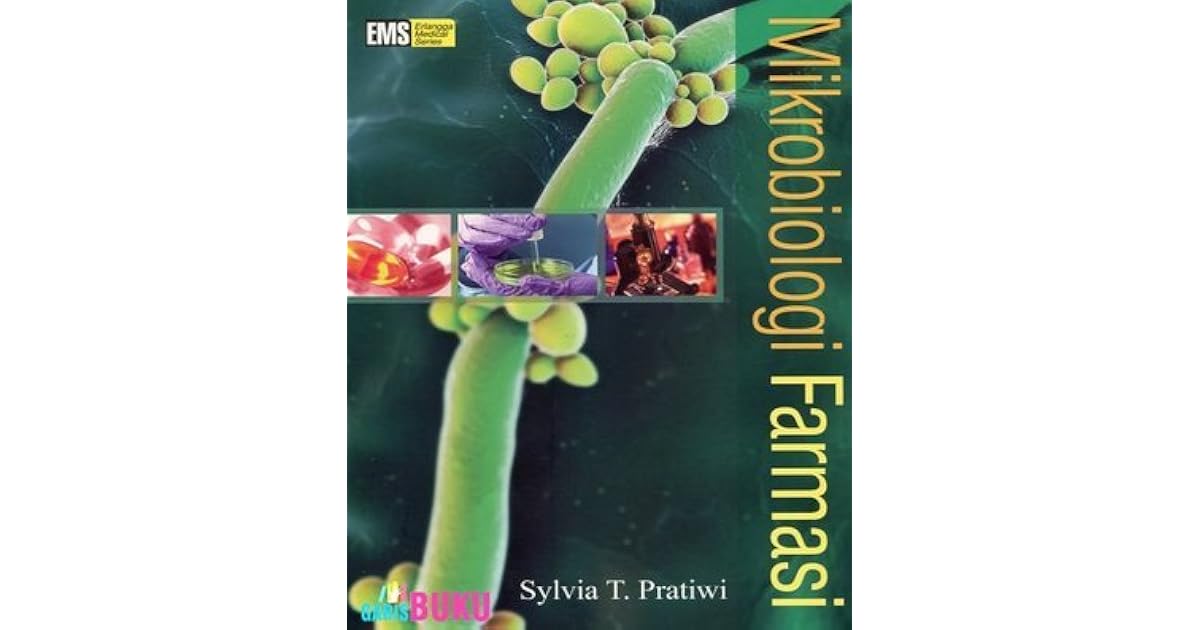Mikrobiologi Farmasi by Sylvia T. Pratiwi