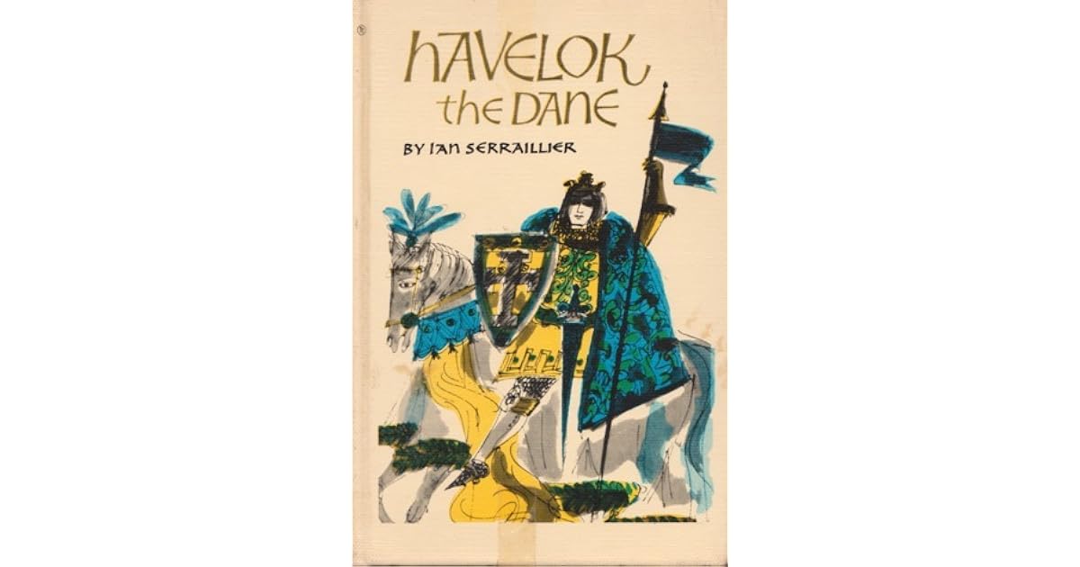 Havelok the Dane by Ian Serraillier