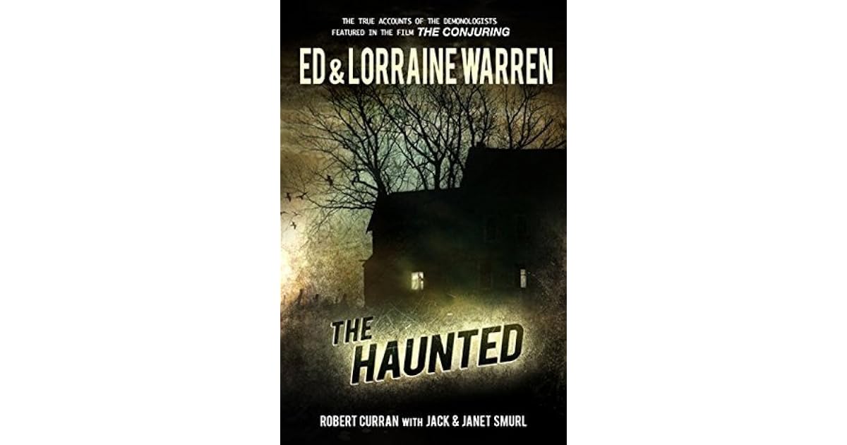 The Haunted (Ed & Lorraine Warren #3) by Ed Warren