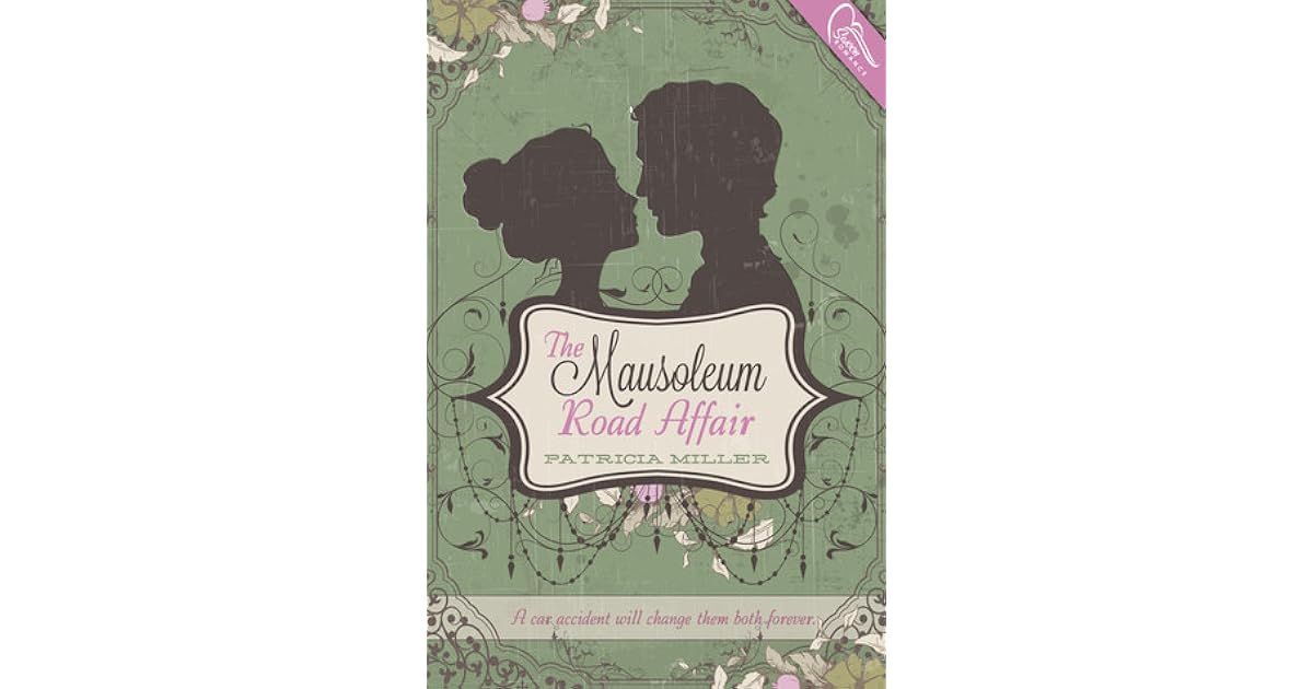 The Mausoleum Road Affair by Patricia Miller