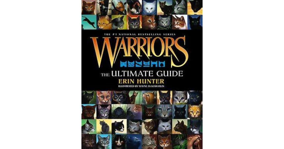 Warriors: The Ultimate Guide by Erin Hunter