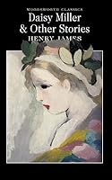 Daisy Miller and Other Stories by Henry James